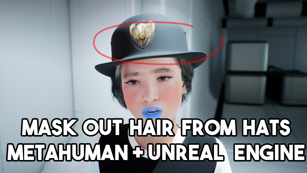Masking out hair from hats in Unreal Engine with Metahumans Tutorial ...