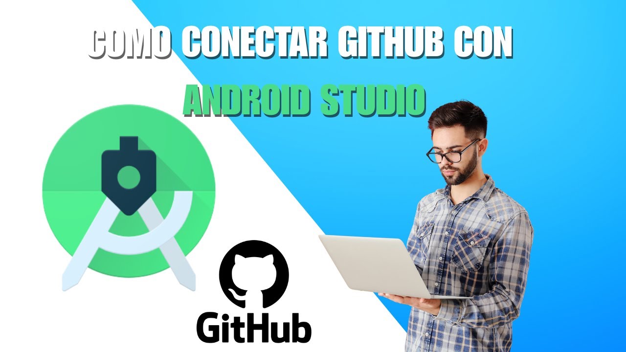 Conecta tu proyecto Android a GitHub paso a paso | Usando Android Studio como un Pro 🚀 - YouTube