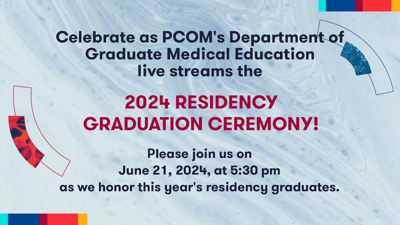 2024 Residency Graduation Ceremony | PCOM GME - YouTube