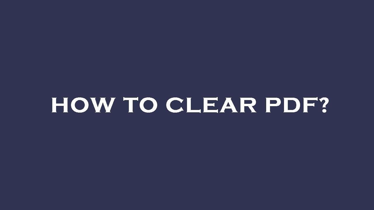 How to clear pdf? - YouTube
