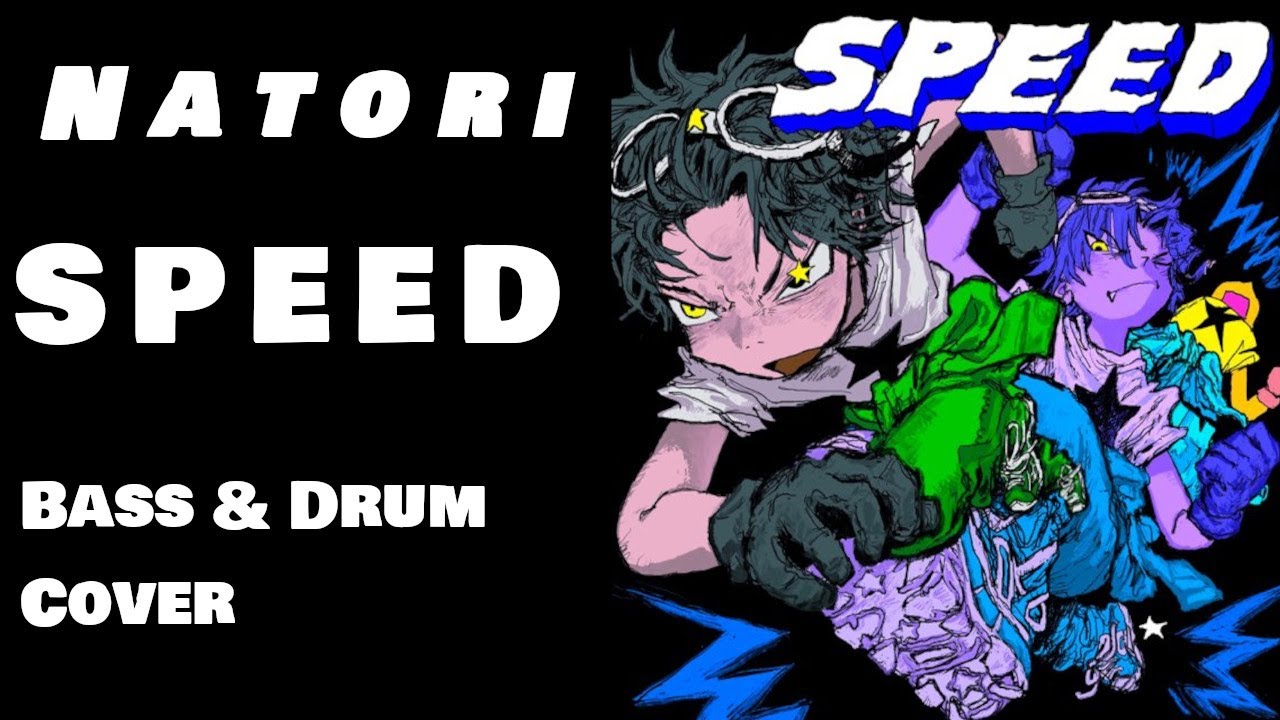 なとり(Natori)- SPEED - Bass Guitar And Drum Cover-ドラムを叩いてみた - ベースを弾いてみた ...
