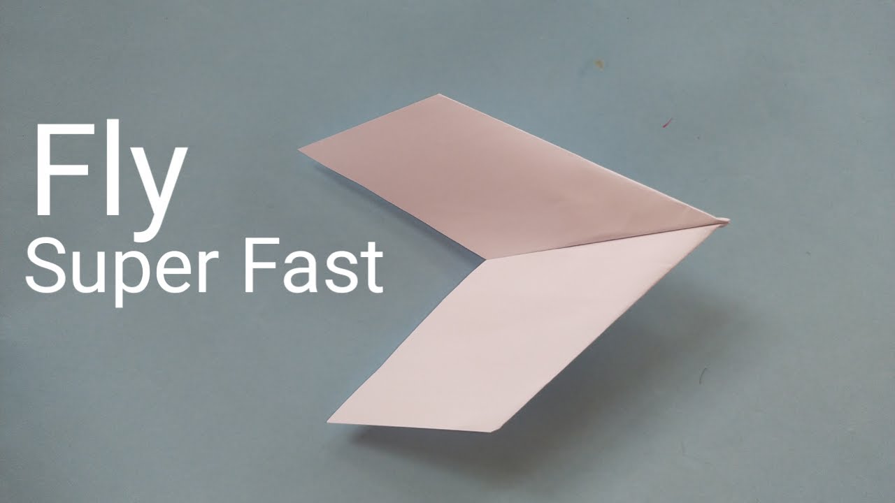 How to make a paper airplane that flies super fast and amazing - YouTube