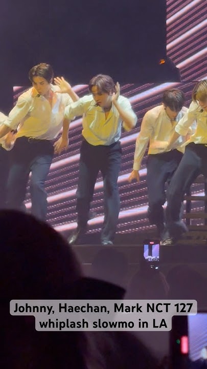 Johnny, Haechan, Mark NCT 127 whiplash slowmo in LA #nct127 #엔시티127 #ncthaechan #nctjohnny # ...