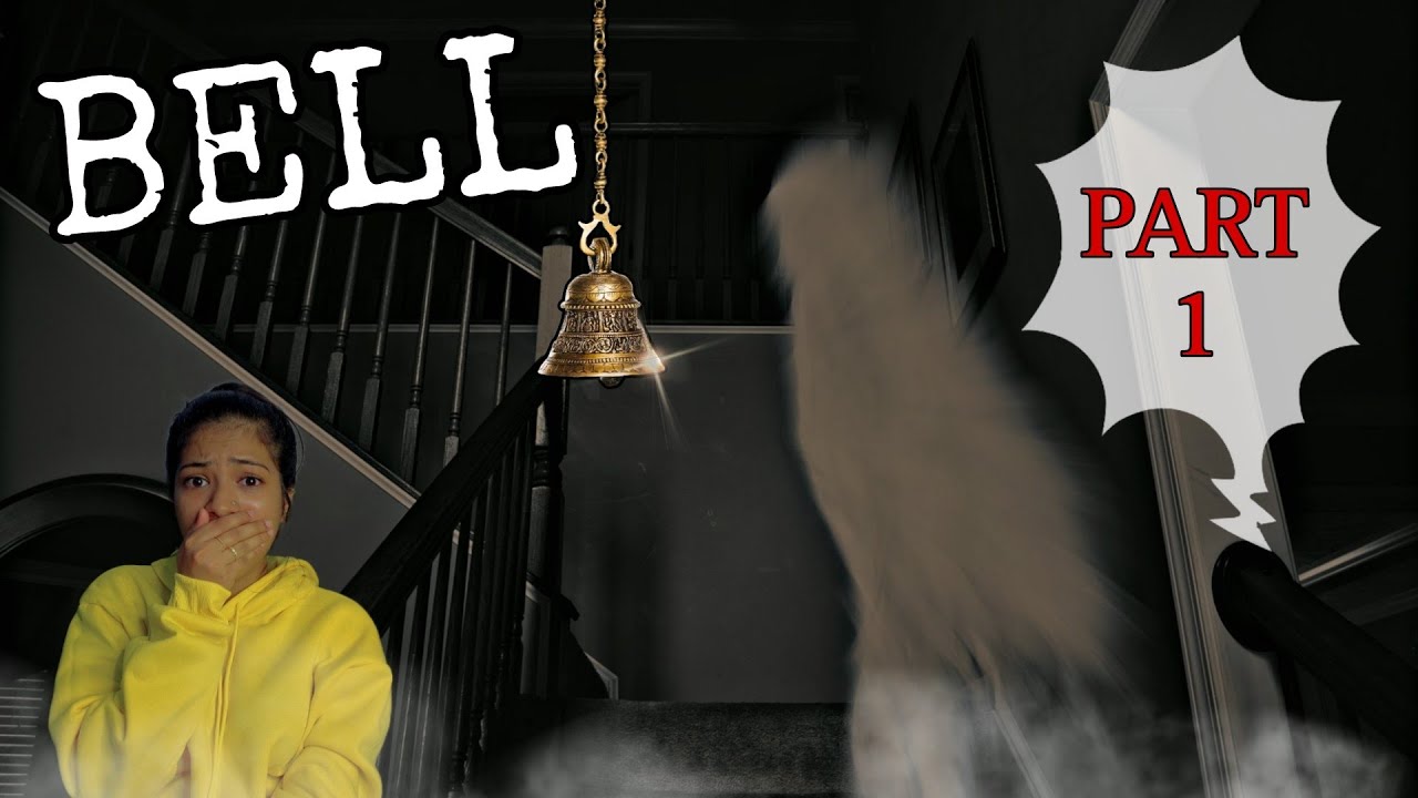 [ PART 1 ] BELL...I can SEE ghost.. - YouTube