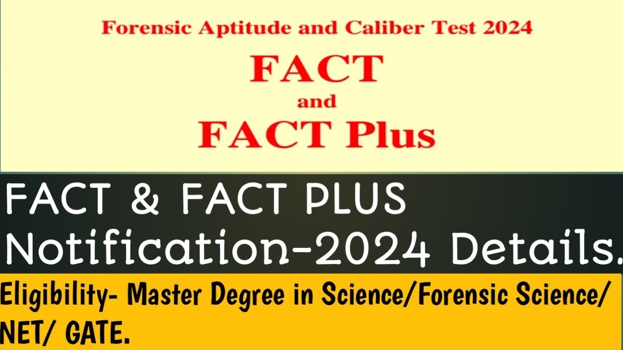FACT & FACT PLUS Notification- 2024 for Recruiting Forensic Staff in ...