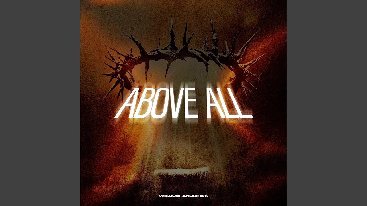 Above All - YouTube