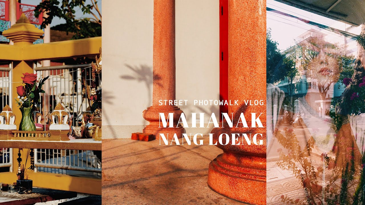 1 Day PhotoVlog เดินเล่นถ่ายรูป | ย่านสามยอด, ย่านนางเลิ้ง, ตลาดมหานาค ...