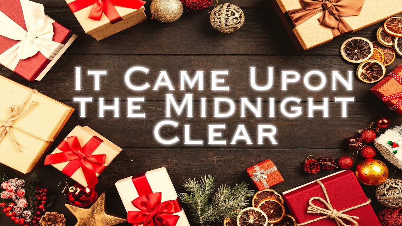 It Came Upon the Midnight Clear | Christmas Hymn - YouTube