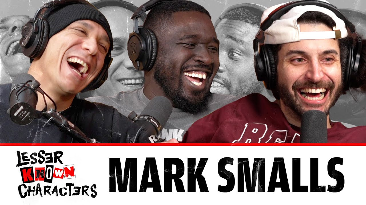 Ep 31 - Mark Smalls | Lesser Known Characters w/ Shapel Lacey and Joel ...