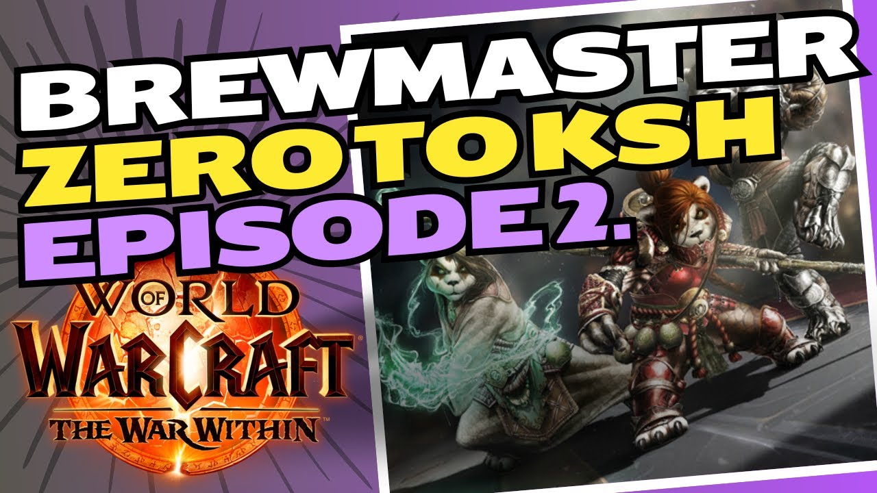 Beginner Tank - Brewmaster Monk - Zero To KSH Ep. 2 - YouTube