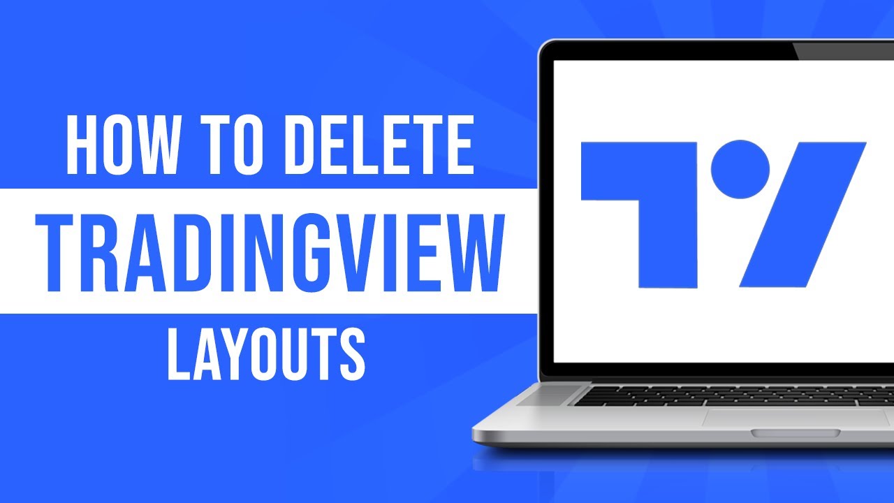 How to Delete TradingView Layouts - YouTube