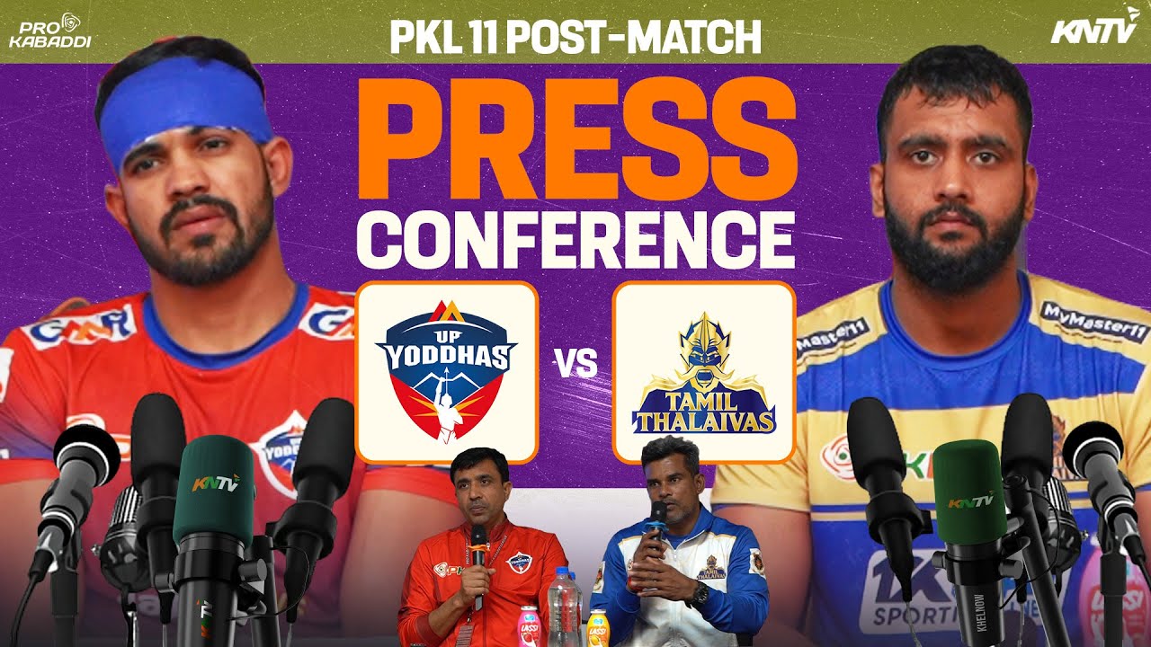 PKL 11 M77 | UP Yoddhas Vs Tamil Thalaivas | Press Conference ft. Sahil ...