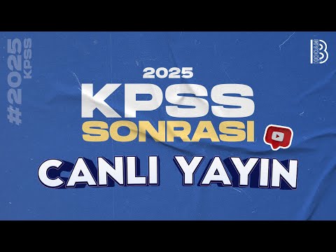 2025 KPSS SONRASI DEĞERLENDİRME