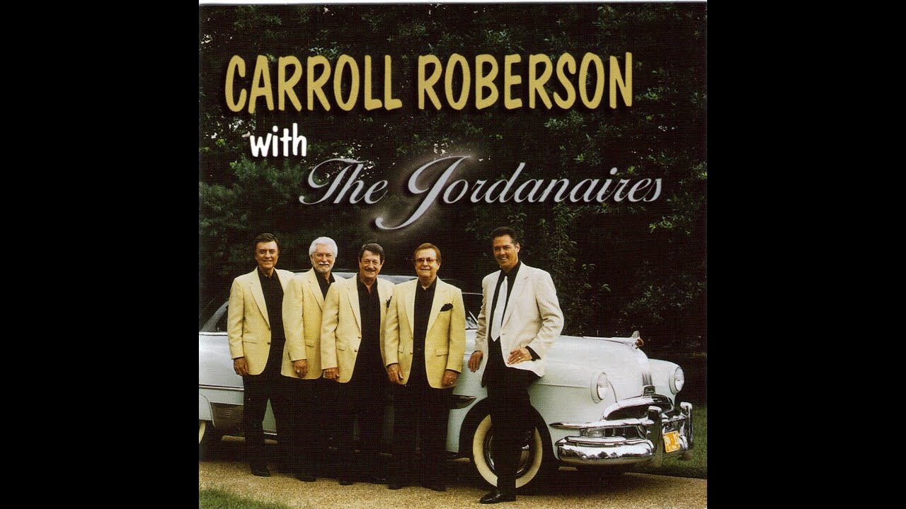Carroll Roberson with the Jordanaires - YouTube
