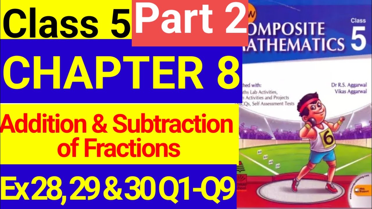 Class 5 Chapter 8 Ex 28, Ex 29 and Ex 30 Q1 to Q9 addition and ...