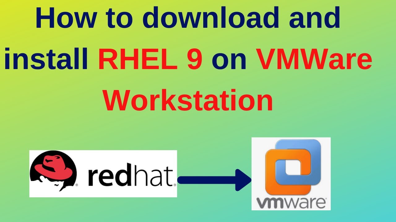 How To Download And Install RHEL Redhat 9 On VMWare Workstation Step How To Download And Install RHEL Redhat 9 On VMWare Workstation Step