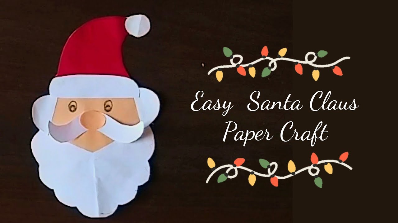 santa claus paper craft // how to make santa claus paper craft easily ...