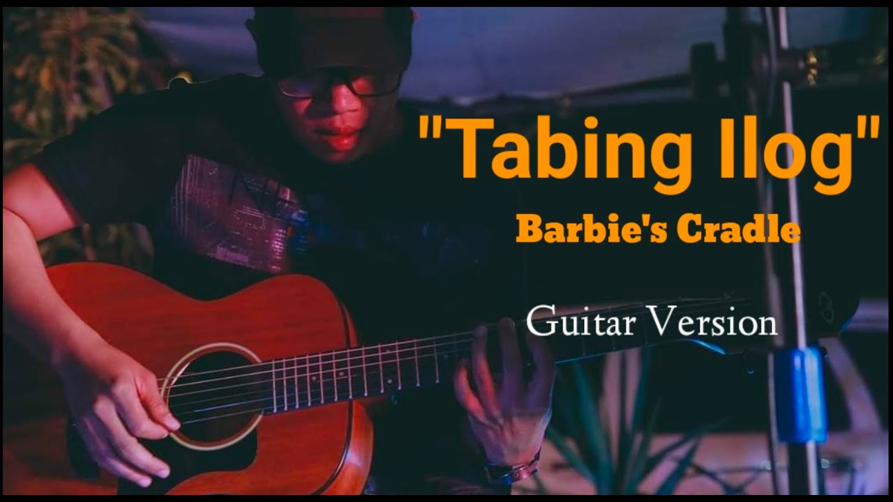 Tabing Ilog - Barbie's Cradle (Guitar Version) by:Jayson Javier - YouTube