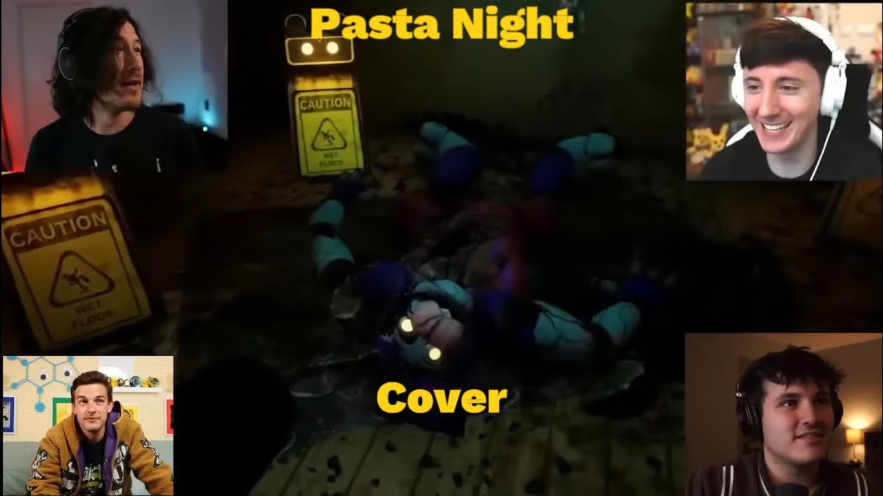 Pasta Night but Dawko, Markiplier, Matpat, and John Fuhnaff sing it ...
