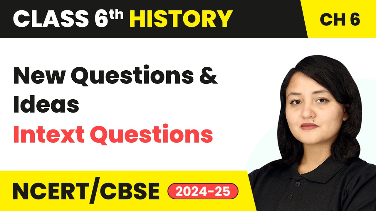 New Questions and Ideas - Intext Questions | Class 6 History Chapter 6 ...