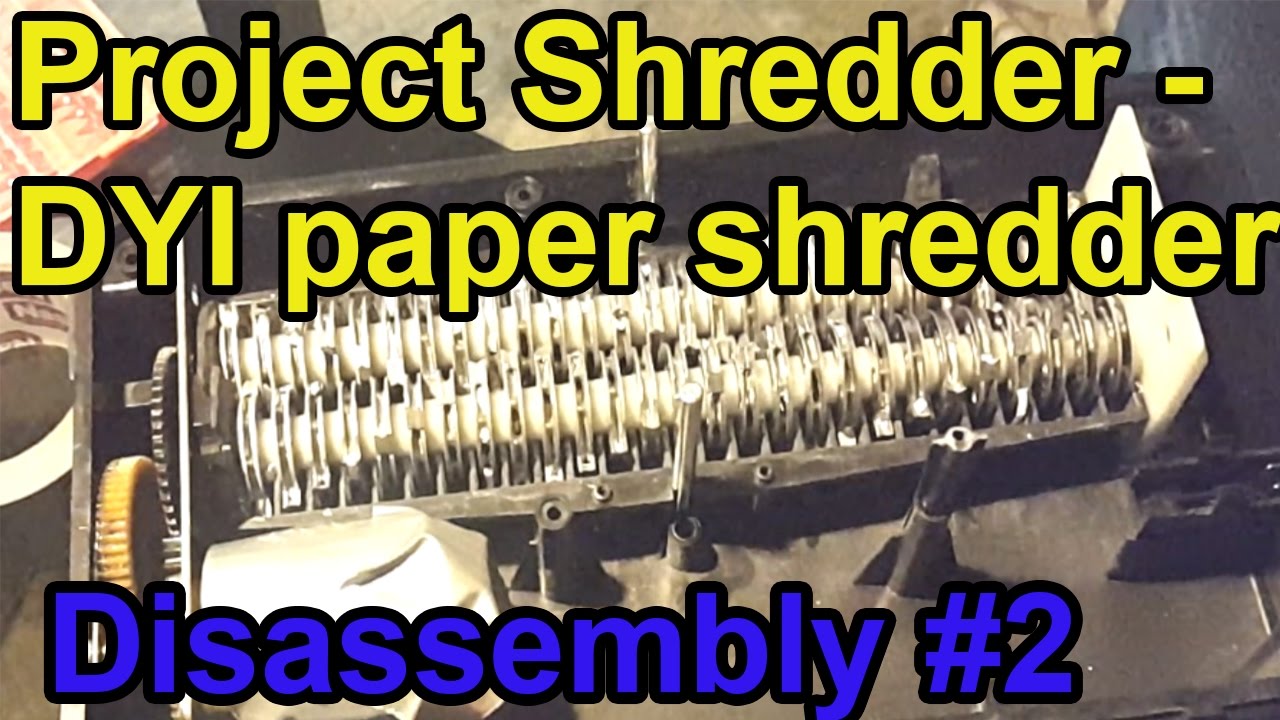 Project Shredder - DYI paper shredder. Disassemble - YouTube