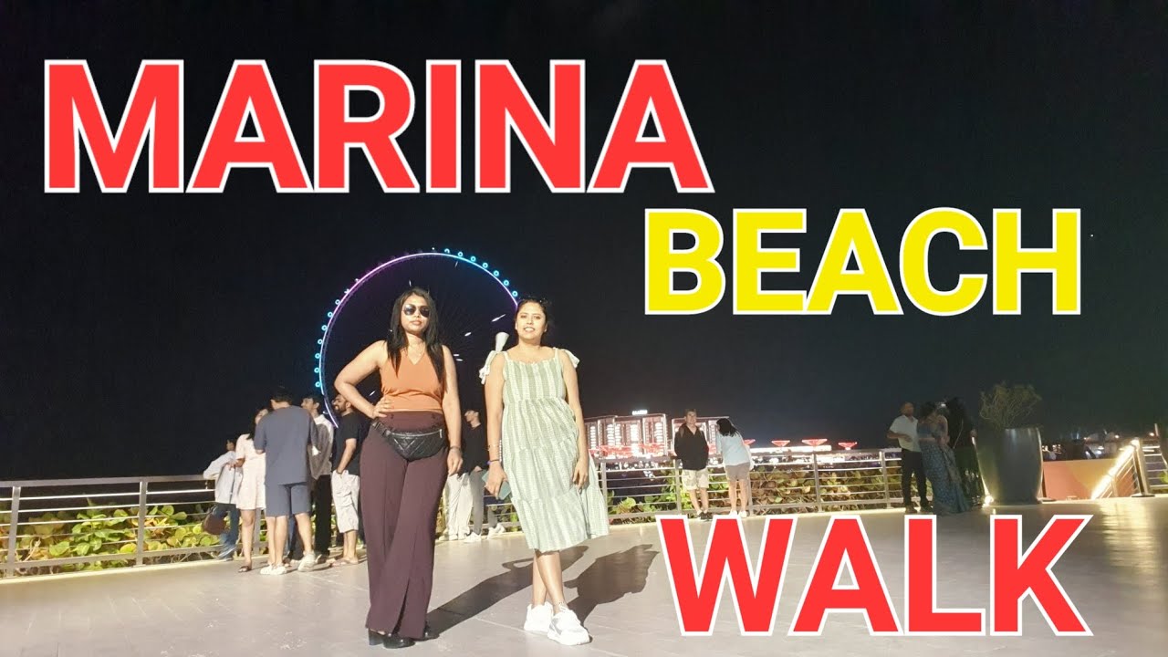 DAY SPENT IN MARINA BEACH/ WALK WAY /NIGHT LIFE IN MARINA BEACH/YACHT ...