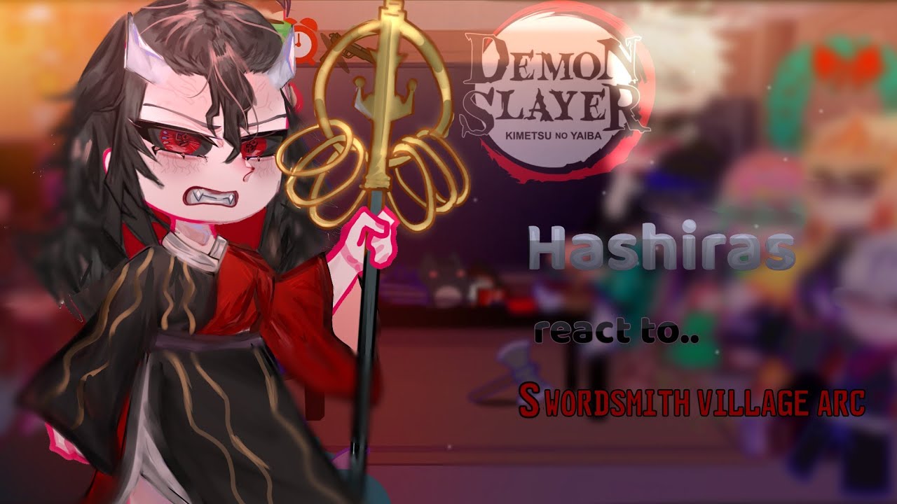 Past hashiras react to swordsmith village arc and other seasons||Demon ...