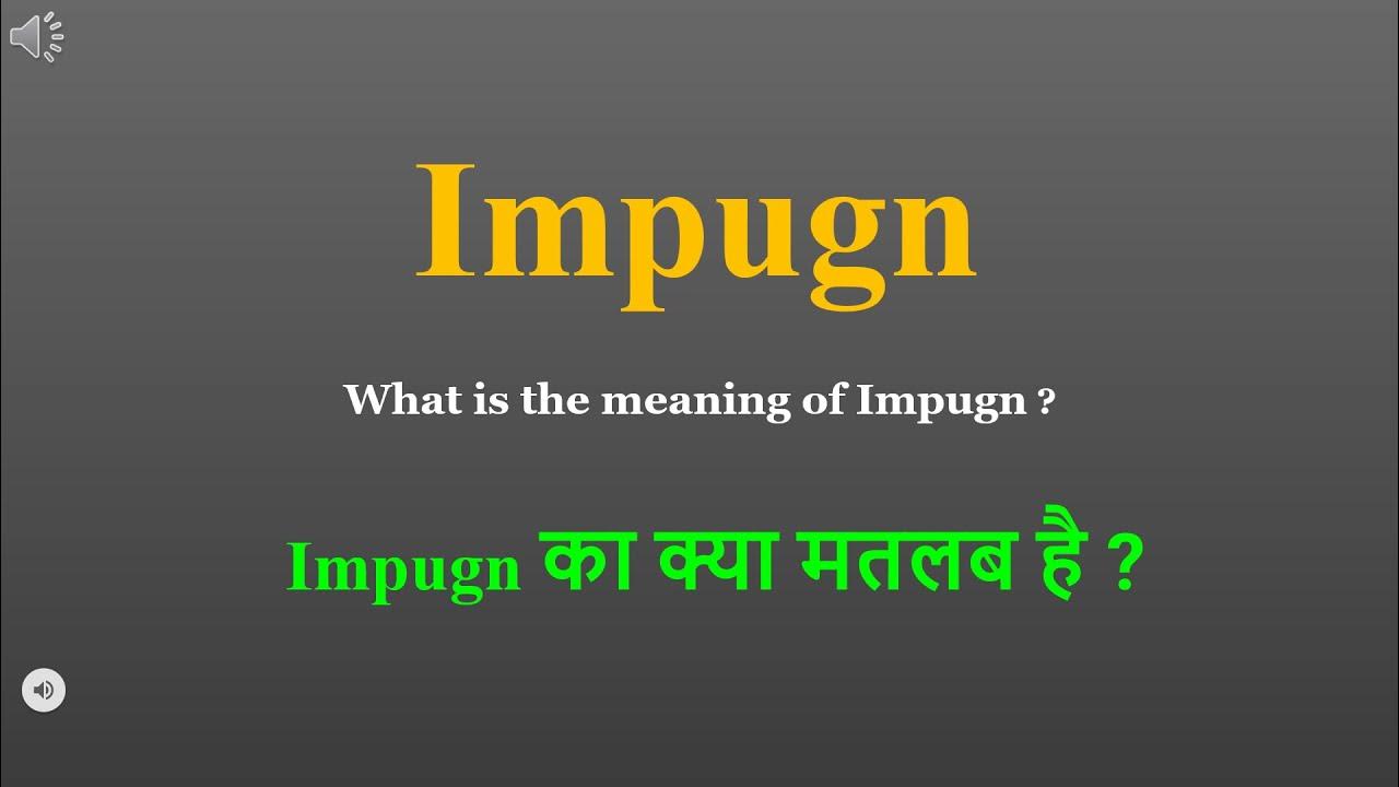 impugn-meaning-in-hindi-impugn-ka-kya-matlab-hota-hai-daily-use