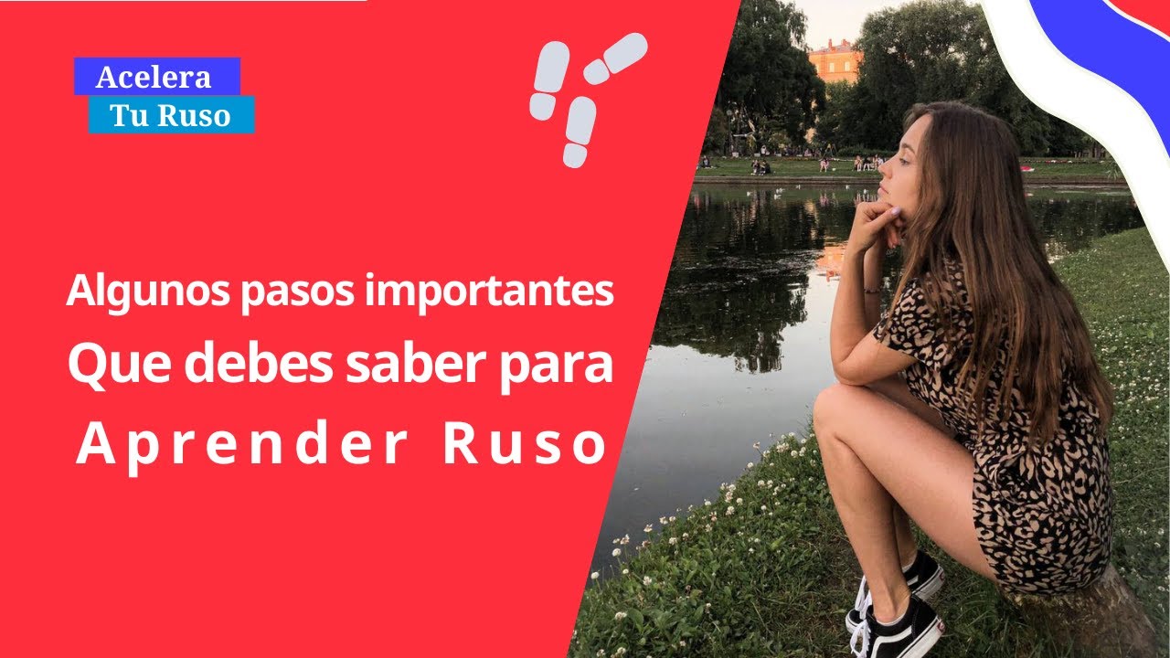 ALGUNOS PASOS IMPORTANTES QUE DEBES SABER PARA APRENDER RUSO - YouTube