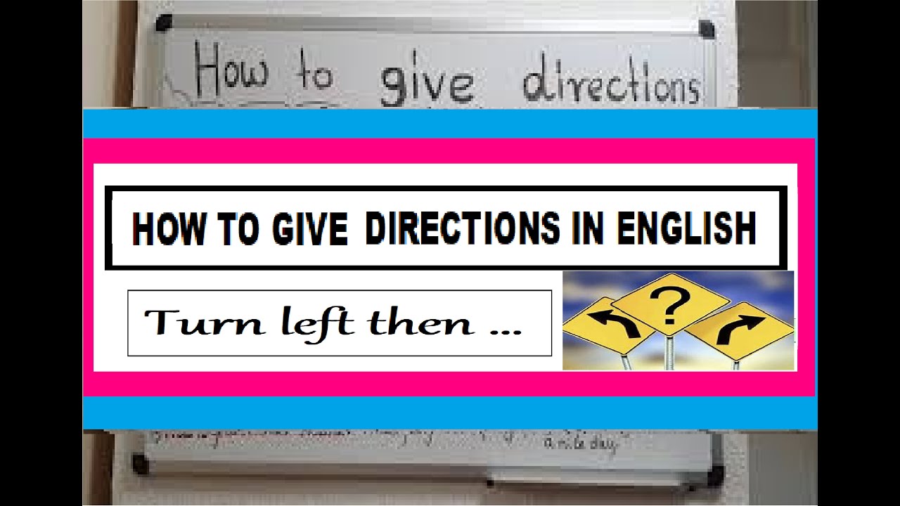 HOW TO GIVE SOMEONE DIRECTIONS in English - YouTube
