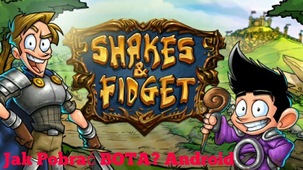 Shakes And Fidget Bot (Android) - YouTube