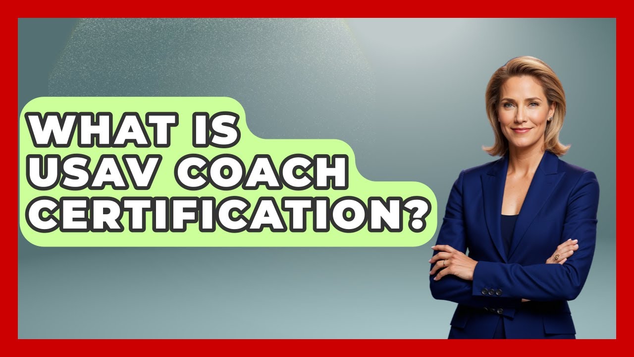 What Is USAV Coach Certification? - The Volleyball Hub - YouTube