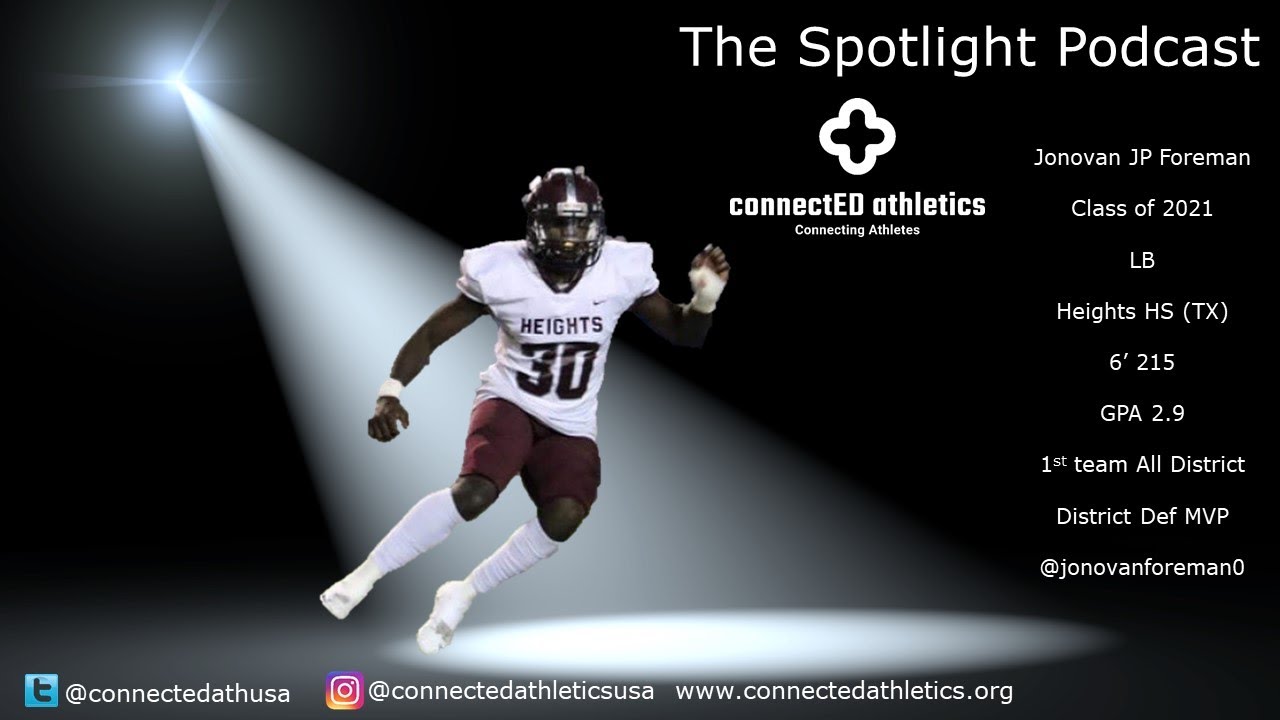 The Spotlight Podcast - '21 LB Jonovan JP Foreman Heights HS (TX) - YouTube