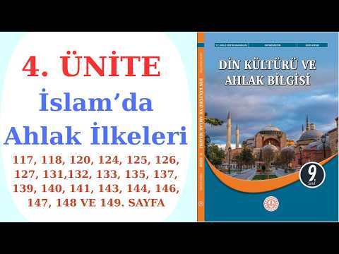 9. SINIF DİN KÜLTÜRÜ VE AHLAK BİLGİSİ DERS KİTABI  4. ÜNİTE İSLAM'DA AHLAK İLKELERİ