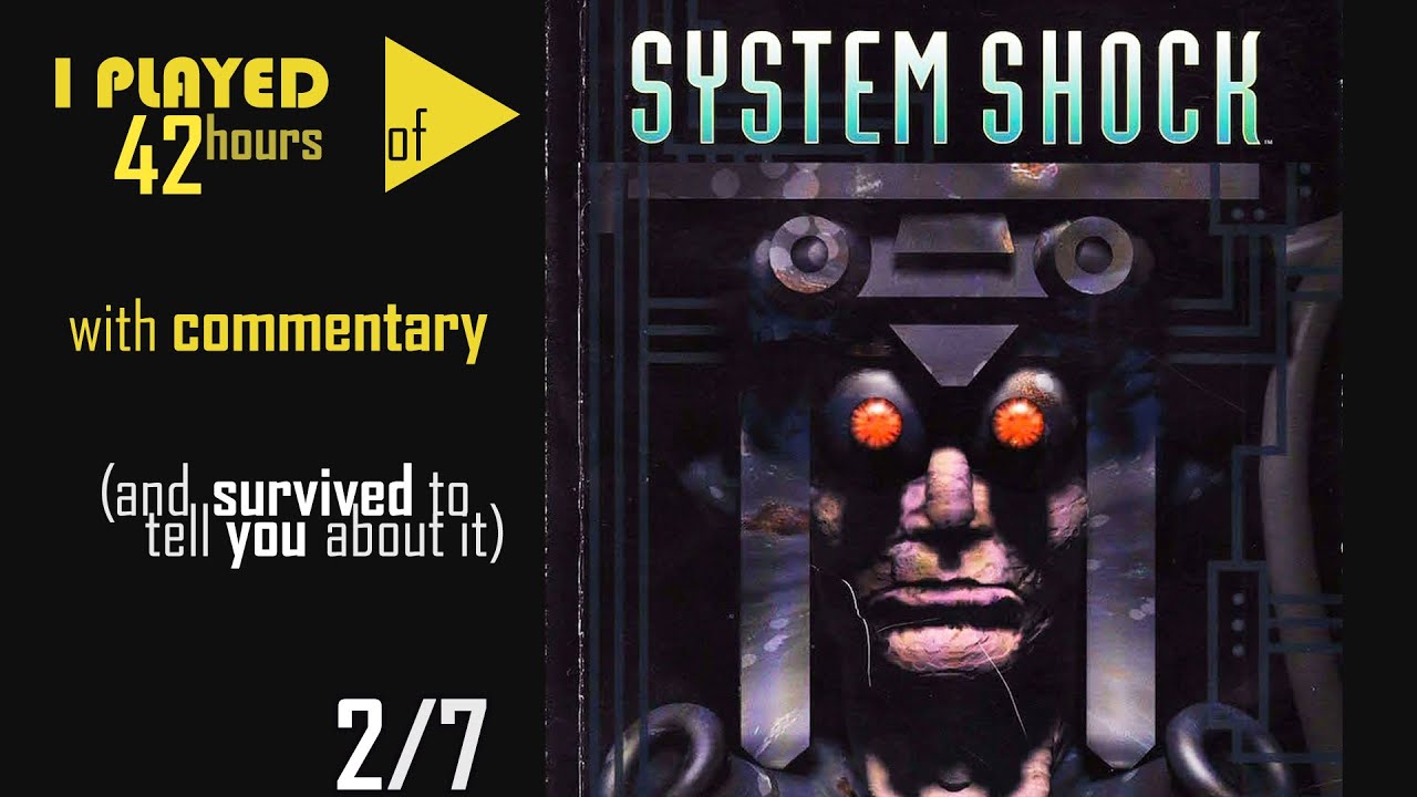 System Shock (Playthrough with Commentary) - Part 2/7 - YouTube