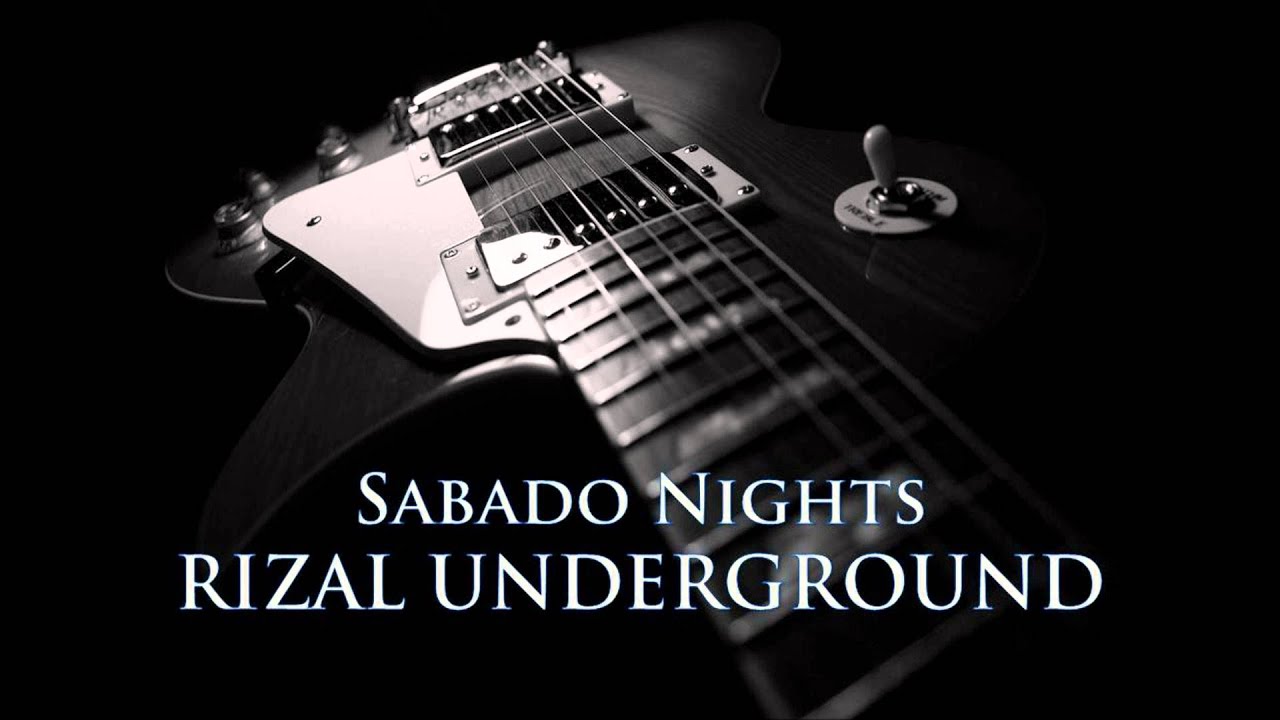 RIZAL UNDERGROUND - Sabado Nights [HQ AUDIO] - YouTube