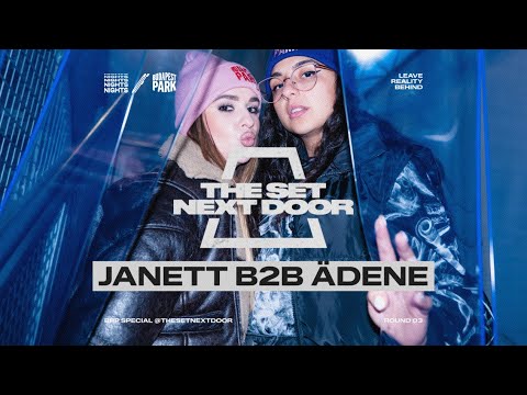 The Set Next Door 03 - Janett b2b Ädene I Nights of Budapest Park