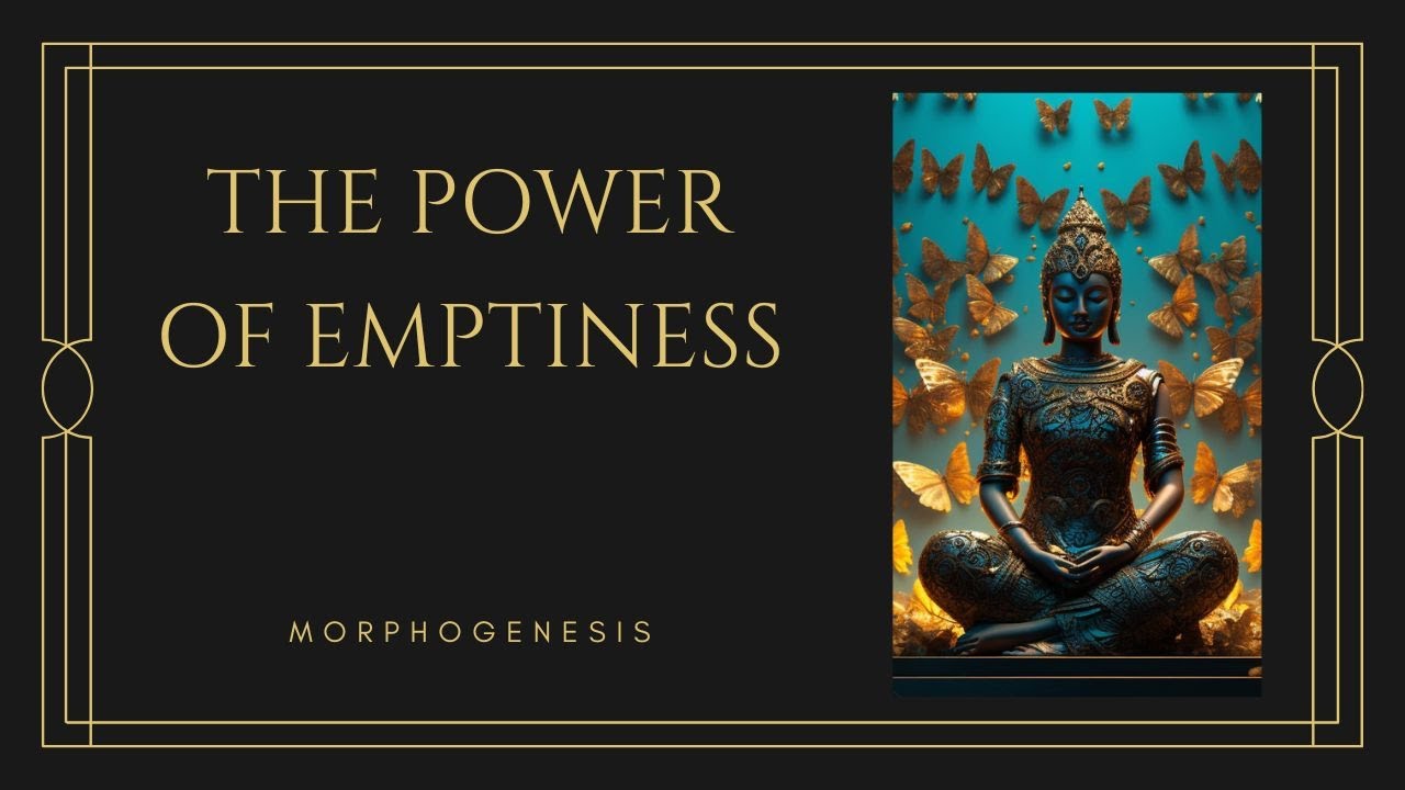 Morphogenesis: Unveiling the Path of Emptiness - YouTube