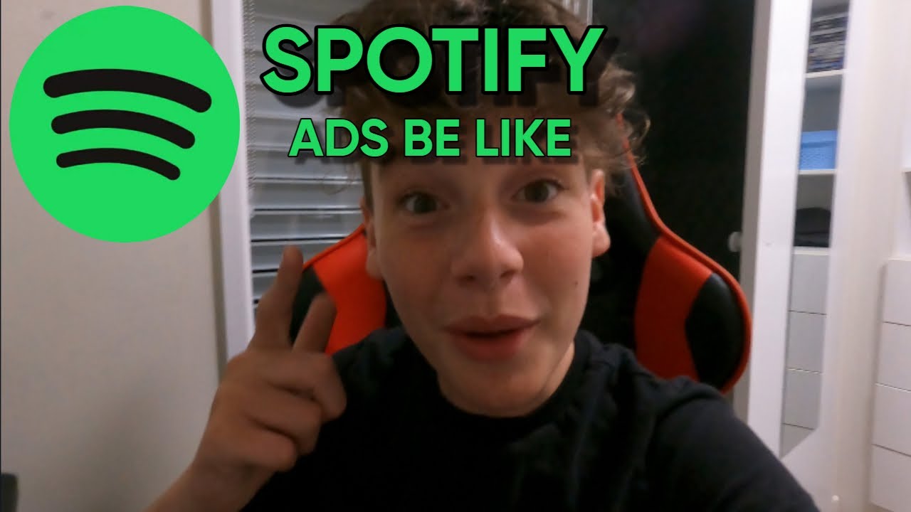 Spotify Ads Be Like - YouTube