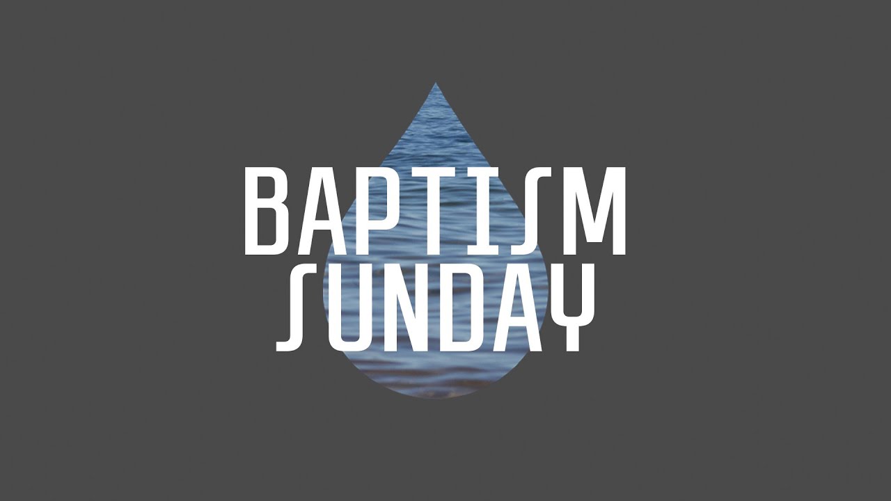 September 8, 2024 | Baptism Sunday - YouTube