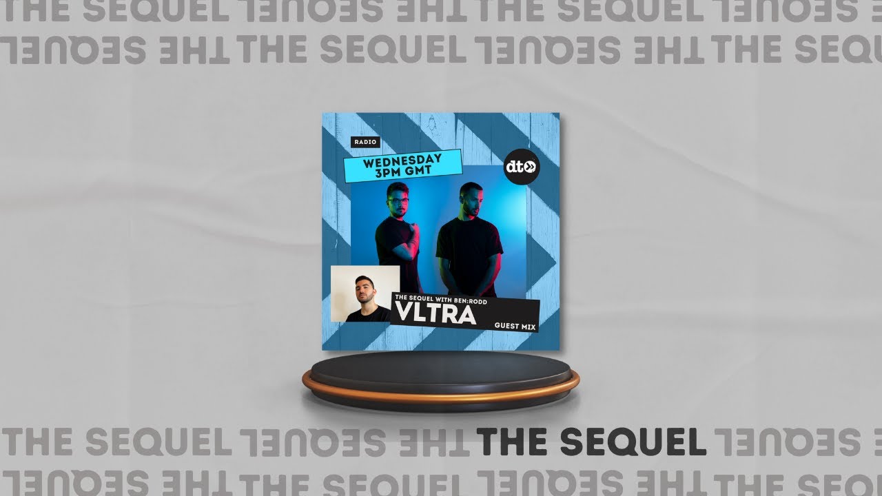 THE SEQUEL #08 With BEN:RODD (VLTRA Guest Mix) [Data Transmission ...