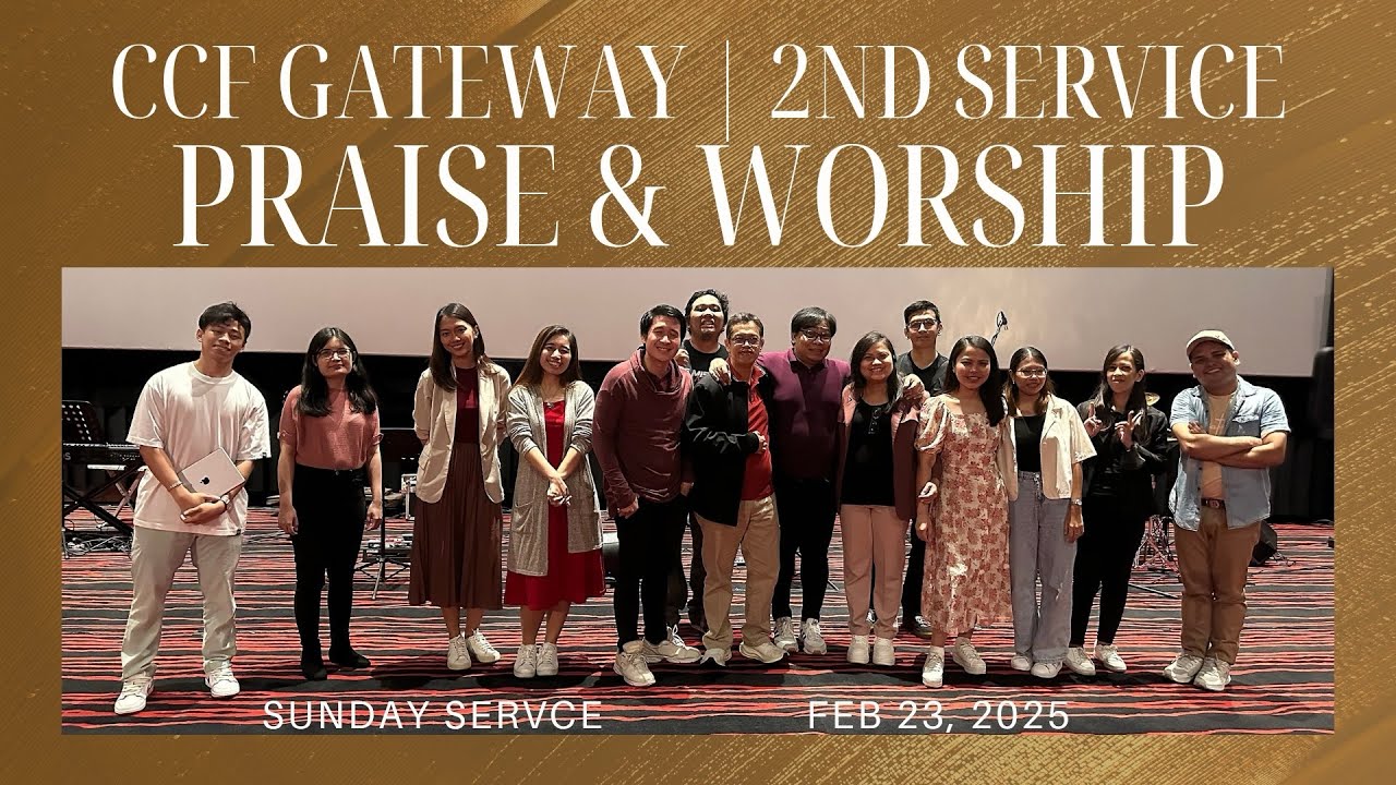 Praise & Worship | CCF Gateway 2nd service | Feb 23, 2025 - YouTube