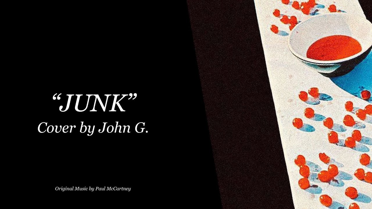 PAUL MCCARTNEY - Junk | COVER by JOHN G. - YouTube
