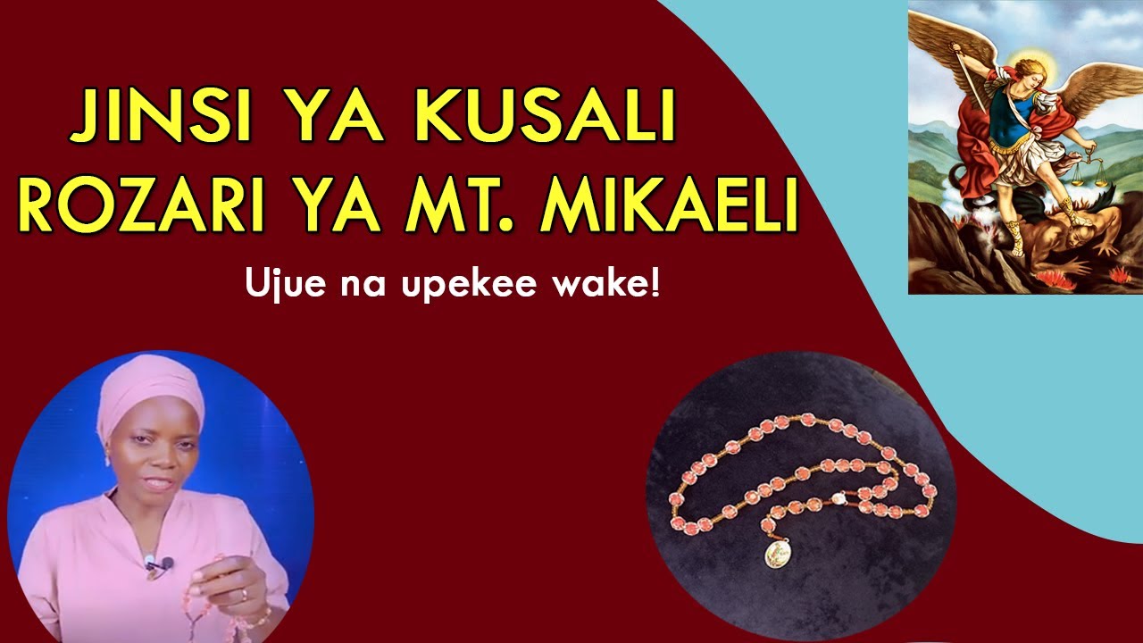 Jinsi ya kusali Rozari ya Mt. Mikaeli | Valeriana Mayagaya (MwanaSayuni ...