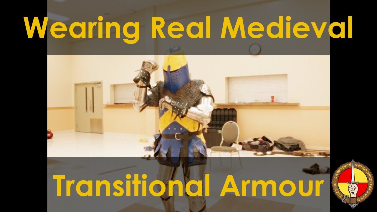 Wearing Real Medieval Transitional Armour - Sword School - YouTube