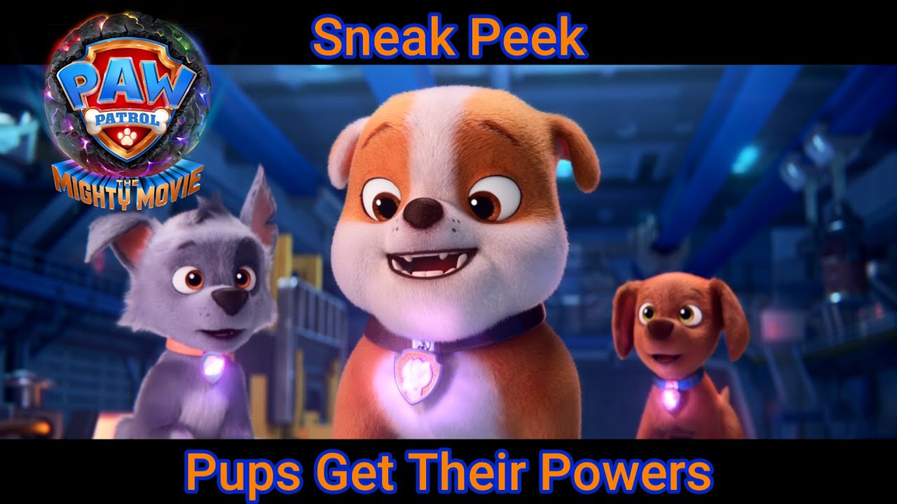 PAW Patrol The Mighty Movie Sneak Peek | Pups got their Powers - YouTube