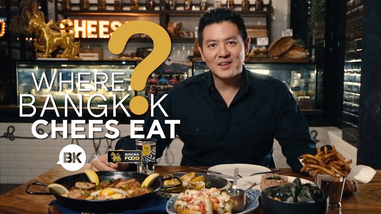 Where Bangkok Chefs Eat Episode 3: Chef Art [brought to you by Singha ...