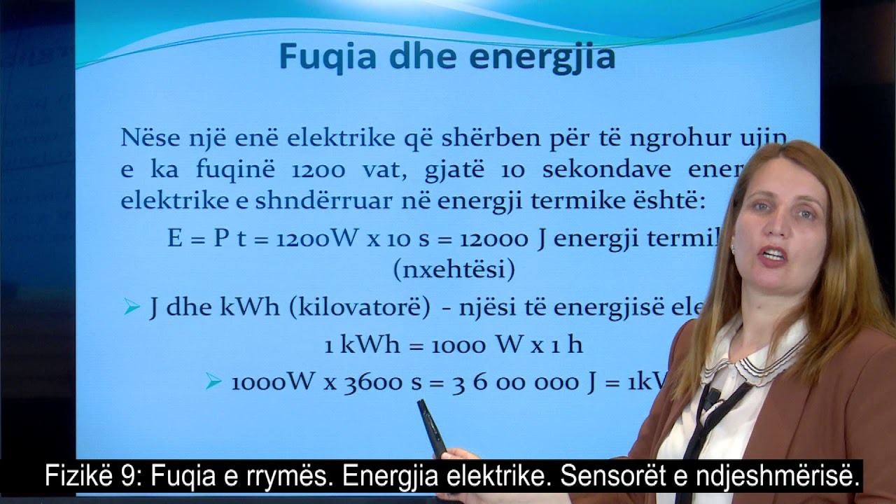 Fizikë 9 - Fuqia e rrymës. Energjia elektrike. Sensorët e ndjeshmërisë ...