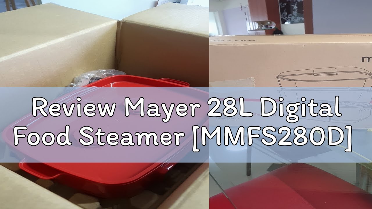 Review Mayer 28L Digital Food Steamer [MMFS280D] - YouTube