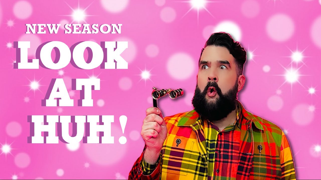 Look At Huh Season 9 - YouTube